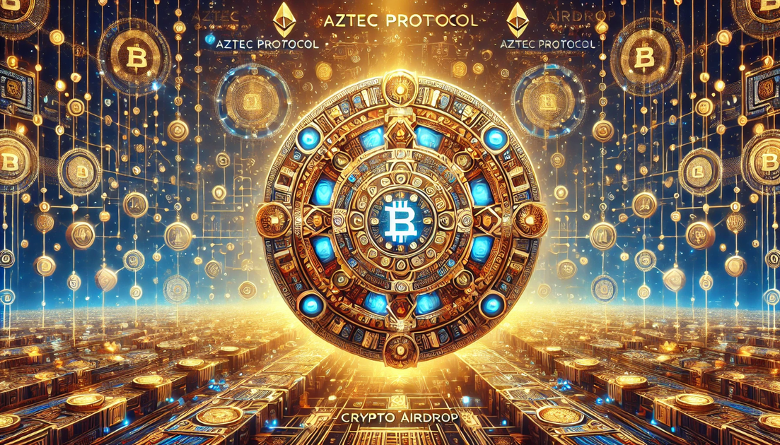 Aztec Protocol is distributing airdrops!!! - Aztec Protocol